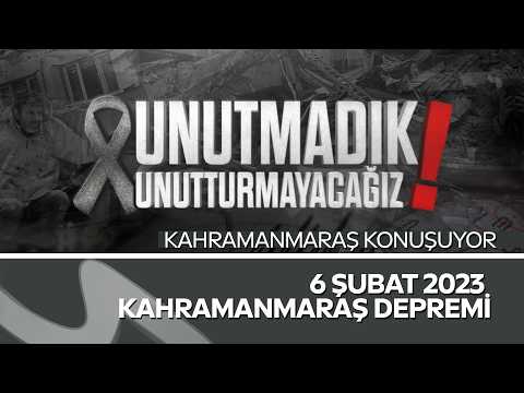 6 Şubat’ı Kahramanmaraş Anlatıyor: Acı, Kayıp ve Unutulmayanlar