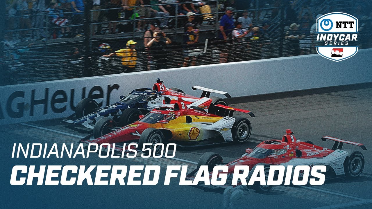 2023 INDIANAPOLIS 500 // CHECKERED FLAG RADIOS - YouTube