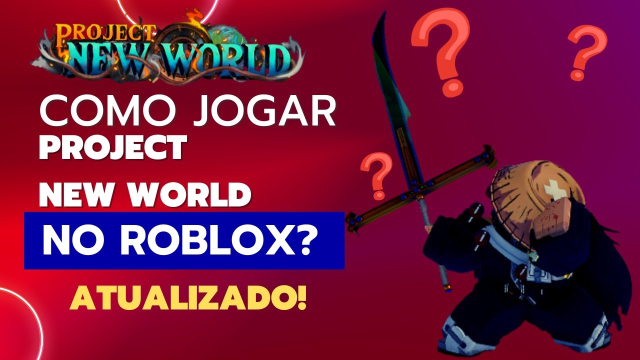 NOVO TUTORIAL DE COMO JOGAR PROJECT NEW WORLD - FLAME UPDATE - ROBLOX ...