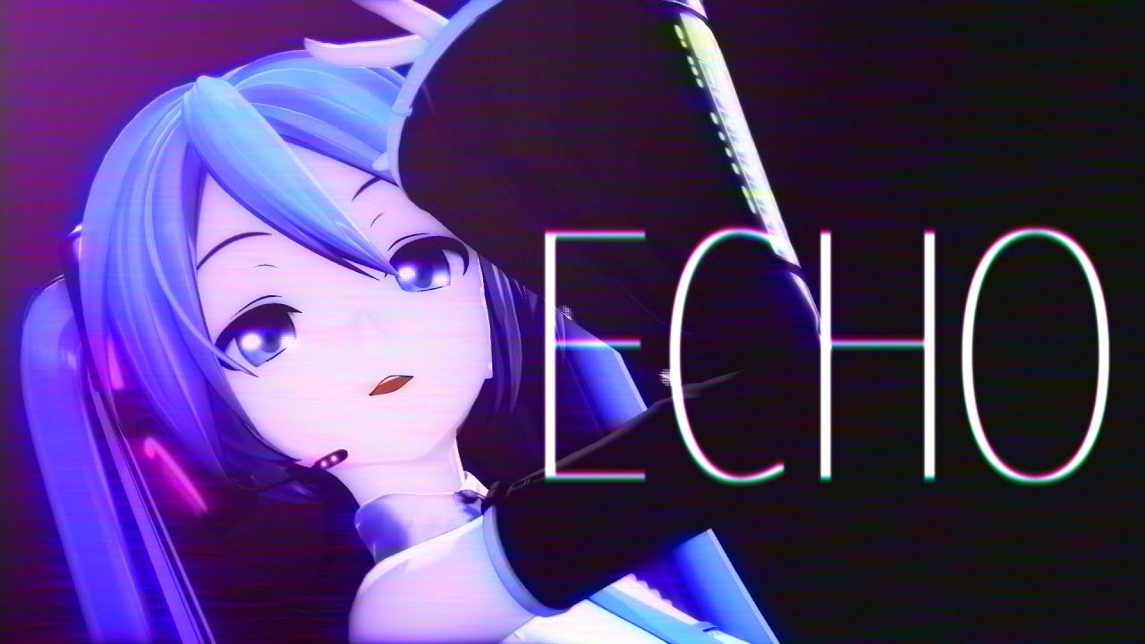 【MMD】ECHO【YYB式初音ミク】【4K : ray-mmd】 - YouTube