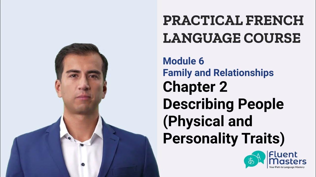 Module 6 (Chapter 2) Describing People Physical and Personality Traits ...