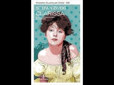 CLARİSSA 'STEFAN ZWEİG' SESLİ KİTAP BÖLÜM 1