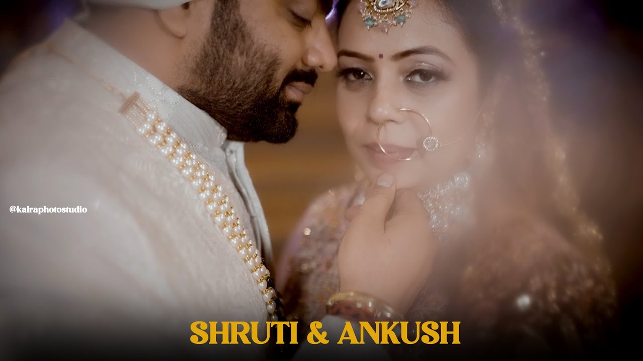 WEDDING FILM 2024 | PUNJAB | SHRUTI & ANKUSH | KALRA PHOTO STUDIO | ABOHAR - YouTube