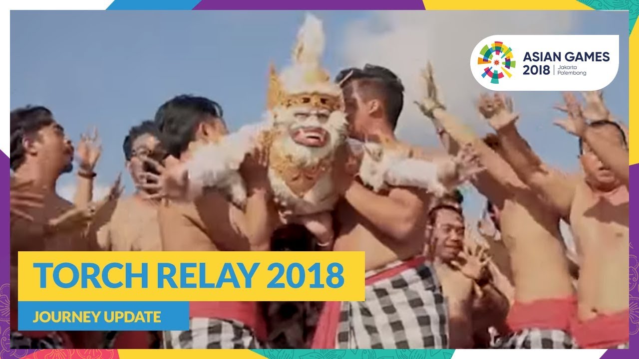 Torch Relay 2018 - Journey Update (Bali) - YouTube