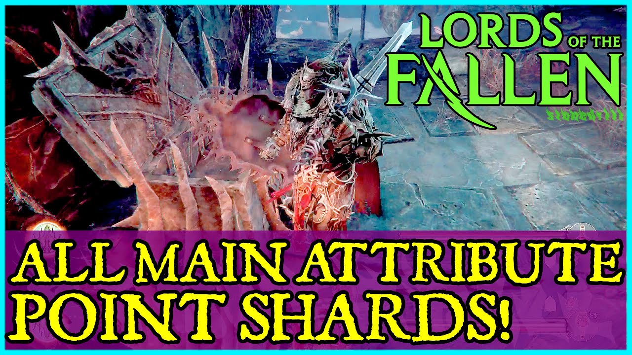 Lords of the Fallen All Main Attribute Point Shard Locations - YouTube