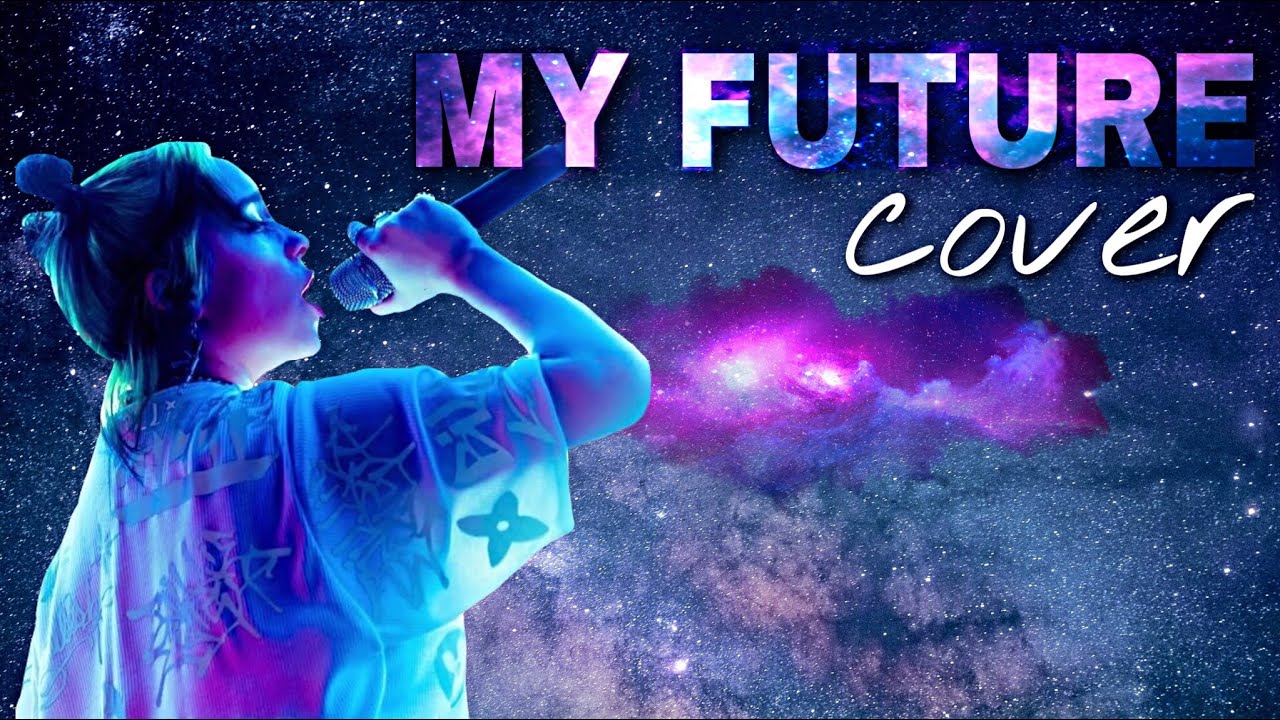 Billie Eilish - My Future (cover) - Audio and Lyrics - YouTube