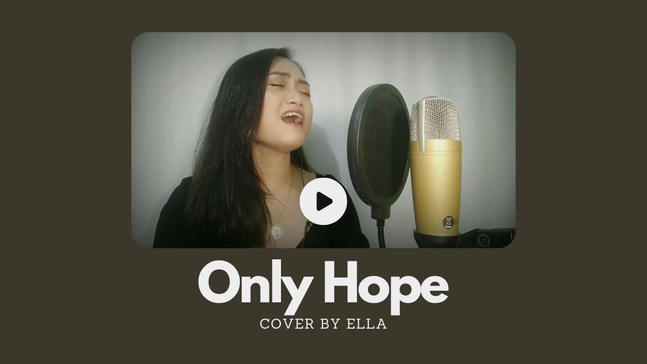 Only Hope - Mandy Moore | Cover by Ella - YouTube
