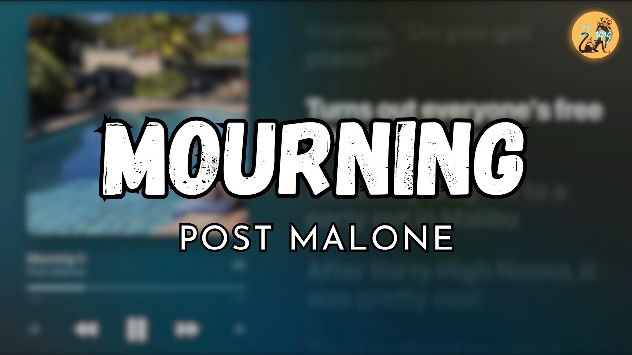 MOURNING - POST MALONE (LYRICS) - YouTube