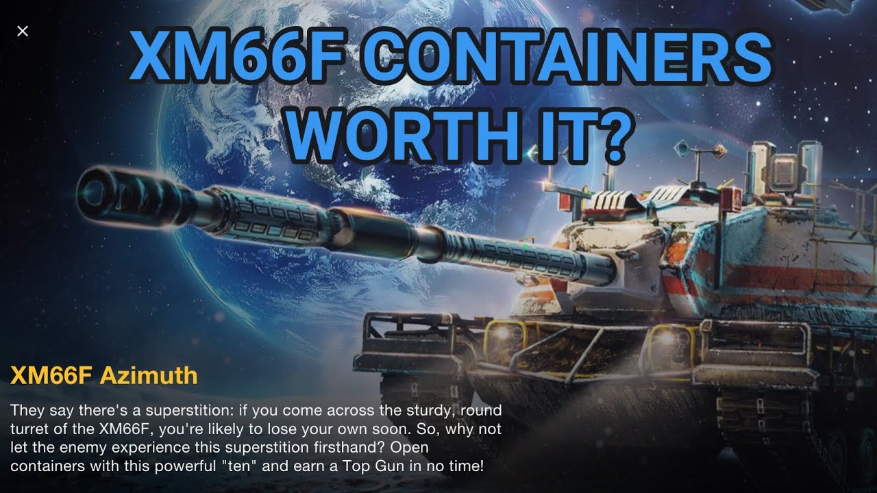 XM66F Containers Worth it? Showcase | WOTB | WOTBLITZ | World of tanks ...