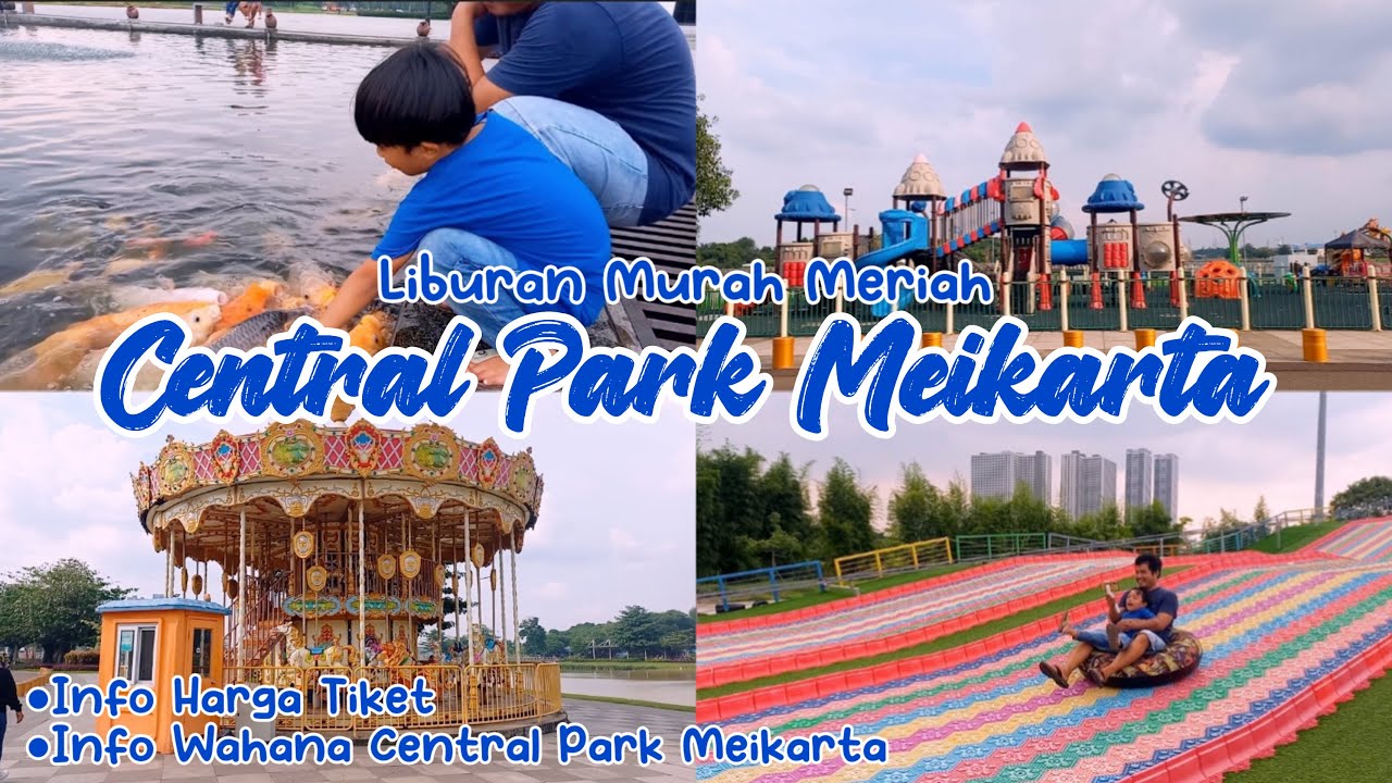 Meikarta Cikarang | Liburan Murah Meriah ke Central Park Meikarta ...