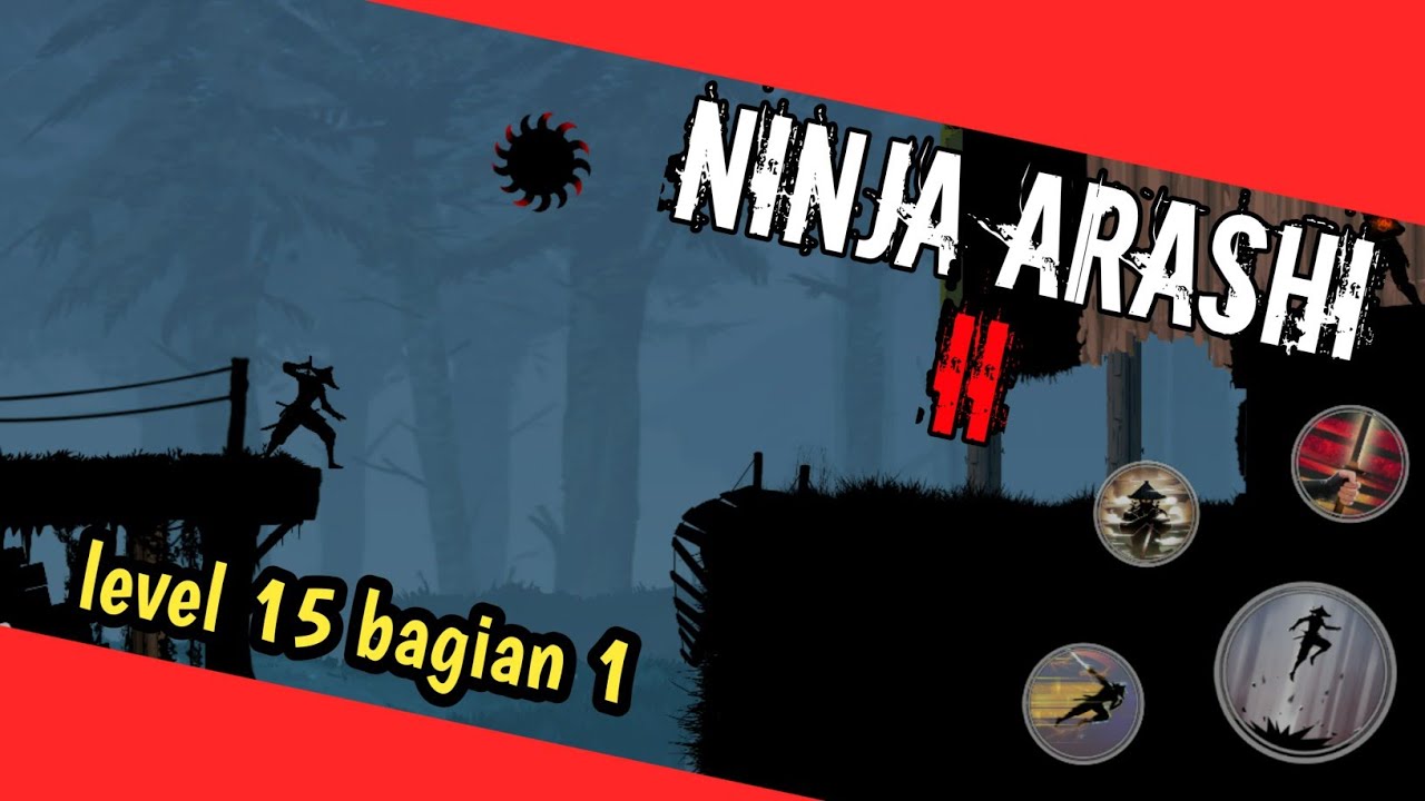 tutorial ninja arashi 2 | level 15 bagian 1. - YouTube