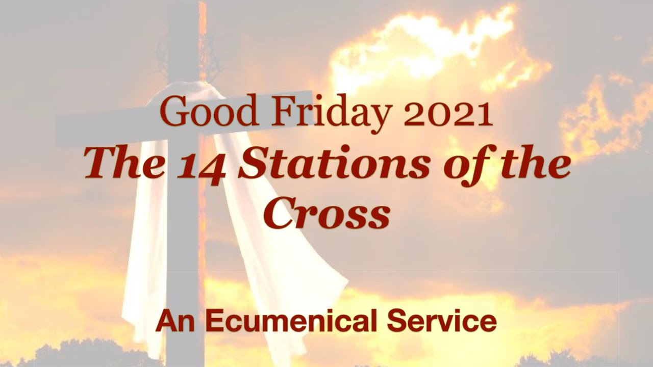Good Friday 2021 Ecumenical Service - YouTube