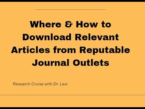 Easy Ways to Download Relevant Articles from Reputable Journal Outlets ...
