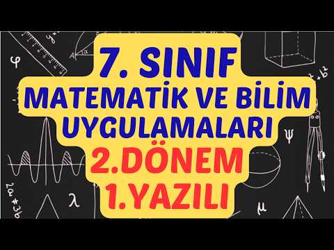 7.SINIF MATEMATİK VE BİLİM UYGULAMALARI DERSİ 2.DÖNEM 1.YAZILI SORULARI