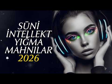 En Yeni Yigma Qarisiq Mahnilar 2026 - AI version