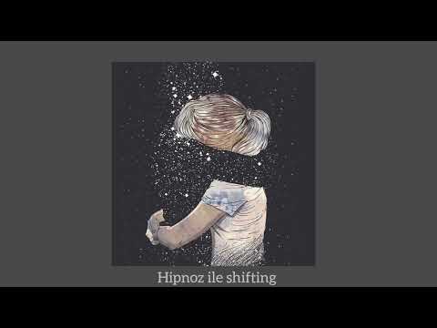 Hipnoz ile shifting (uzun versiyon)