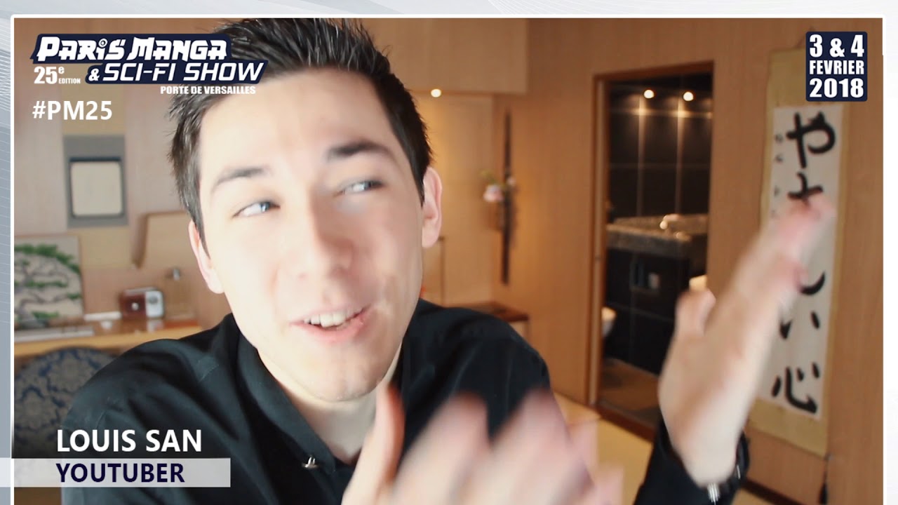 Louis-San sera présent à Paris Manga & Sci-Fi Show 25 ! - YouTube