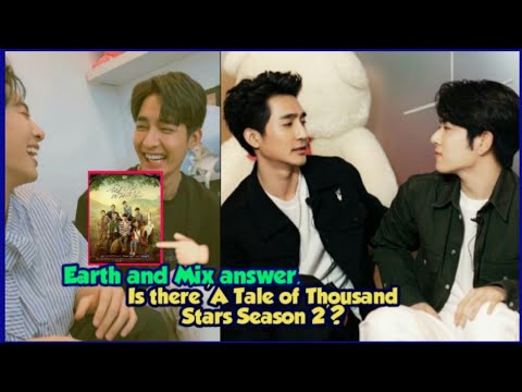 Is There A Tale of Thousand Stars Season 2?| Mix Calling Earth 'PaPa ...