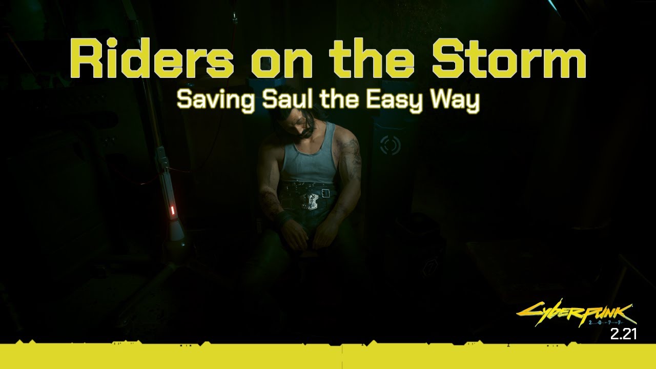 Cyberpunk 2077 - Riders on the Storm - Save Saul the Easy Way - YouTube