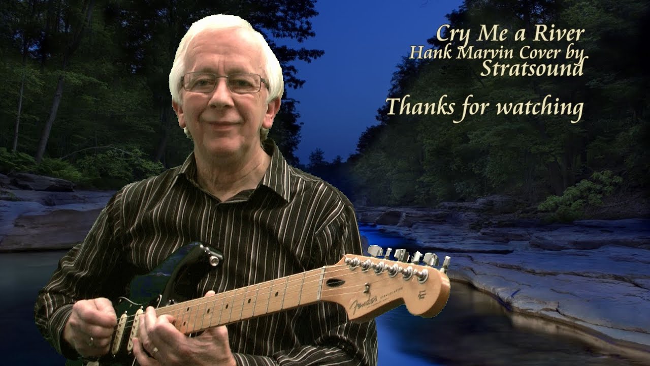 Cry Me a River - Hank Marvin guitar cover by Stratsound - YouTube