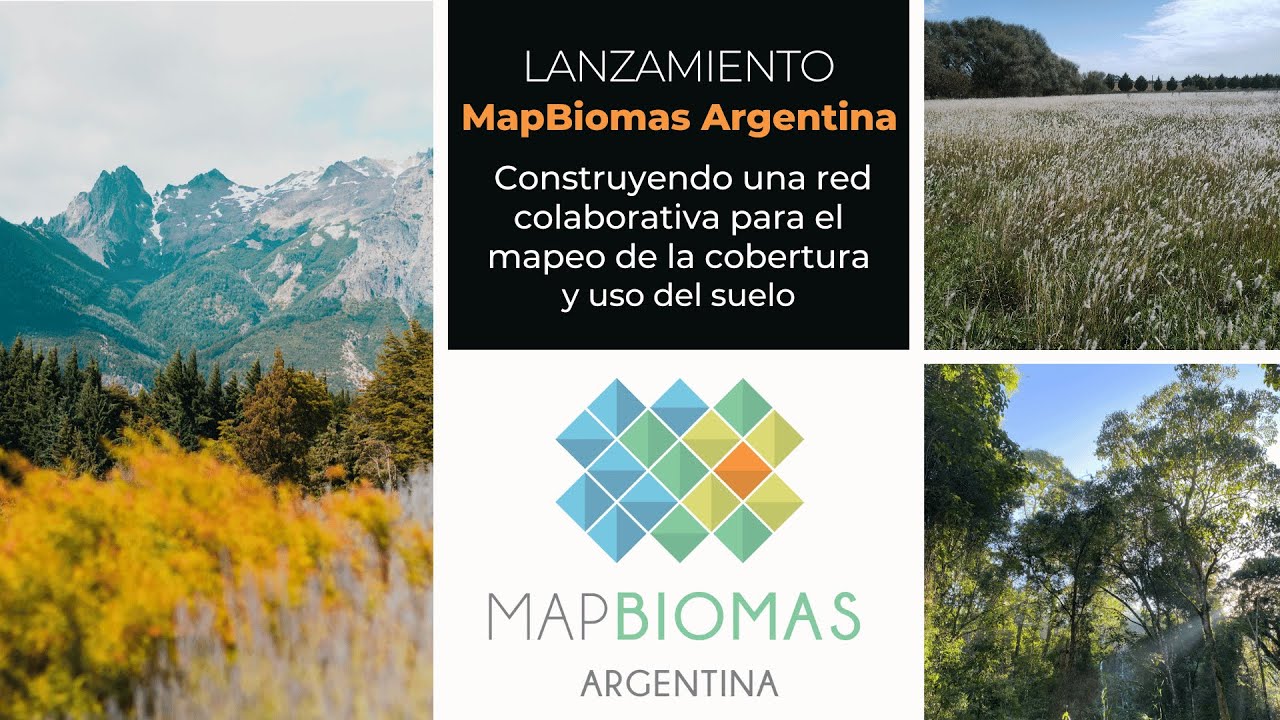 Lanzamiento MapBiomas Argentina- Streaming completo - YouTube