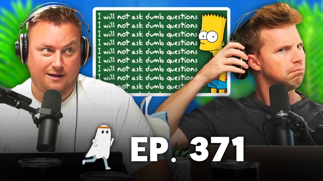 No Dumb Questions (Ep. 371) - YouTube