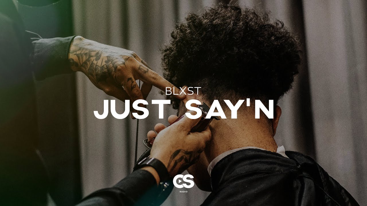 Blxst - Just Say'n - YouTube