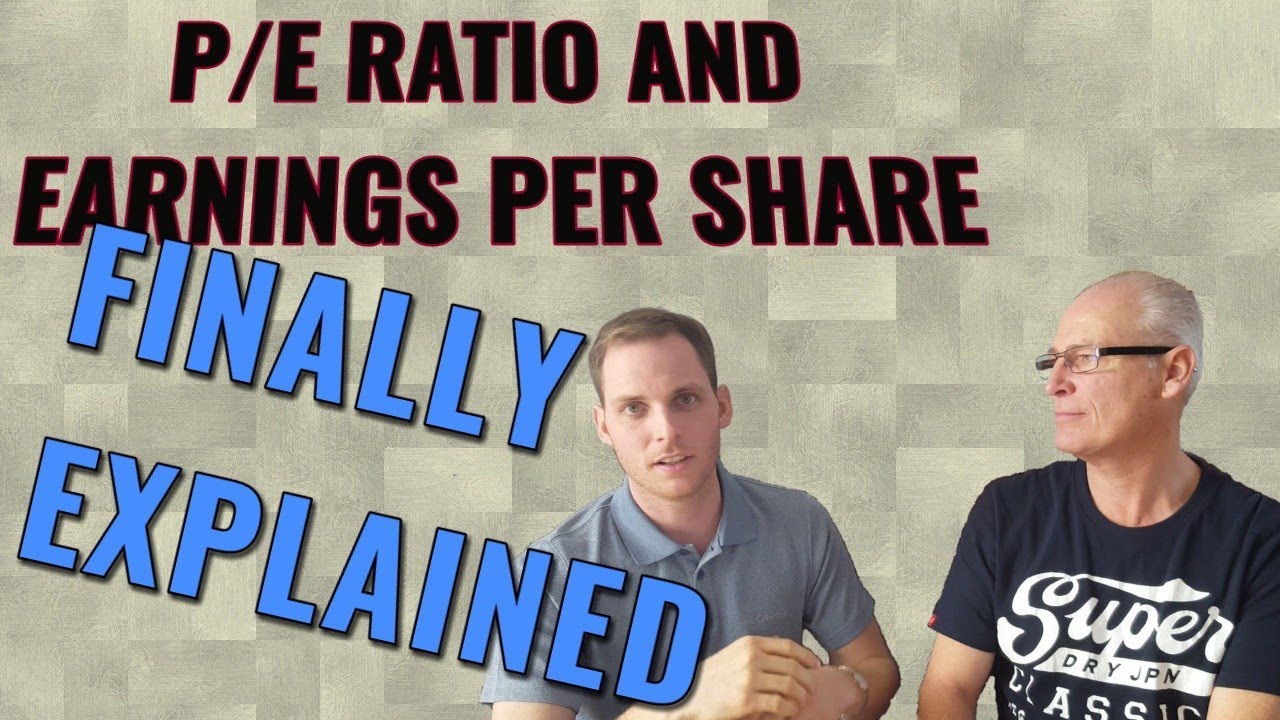 Understanding Price-Earnings Ratio (P/E Ratio) - YouTube