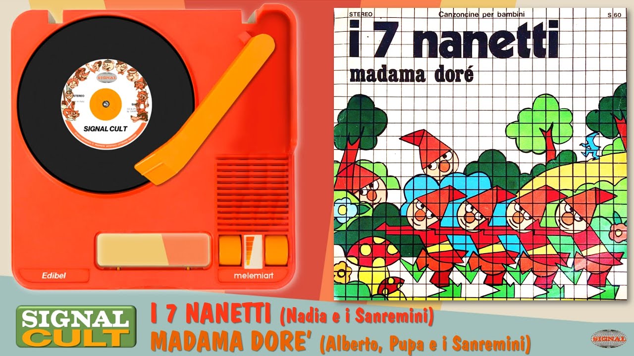SIGNAL CULT: 01 I 7 NANETTI - 02 MADAMA DORE’ (Nadia, Alberto, Pupa E I ...