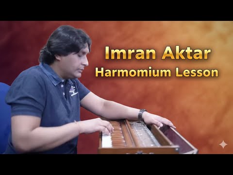 Imran Akhtar Harmonium Tutorial Lesson