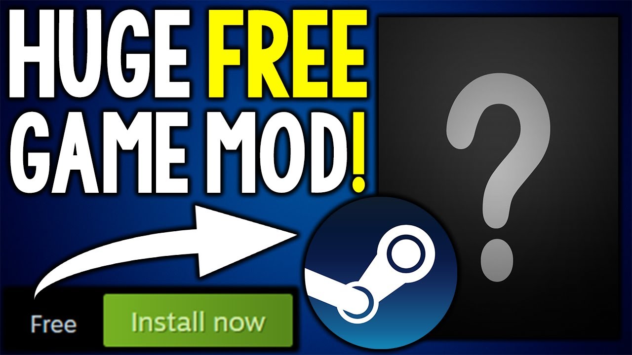 GET A HUGE FREE STEAM PC GAME MOD RIGHT NOW + ANOTHER BIG STEAM UPDATE ...
