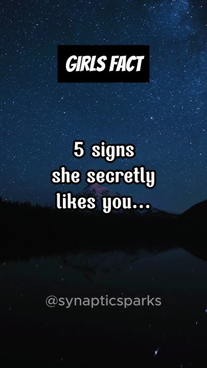5 signs she secretly likes you #girl #love #psychologyfacts - YouTube