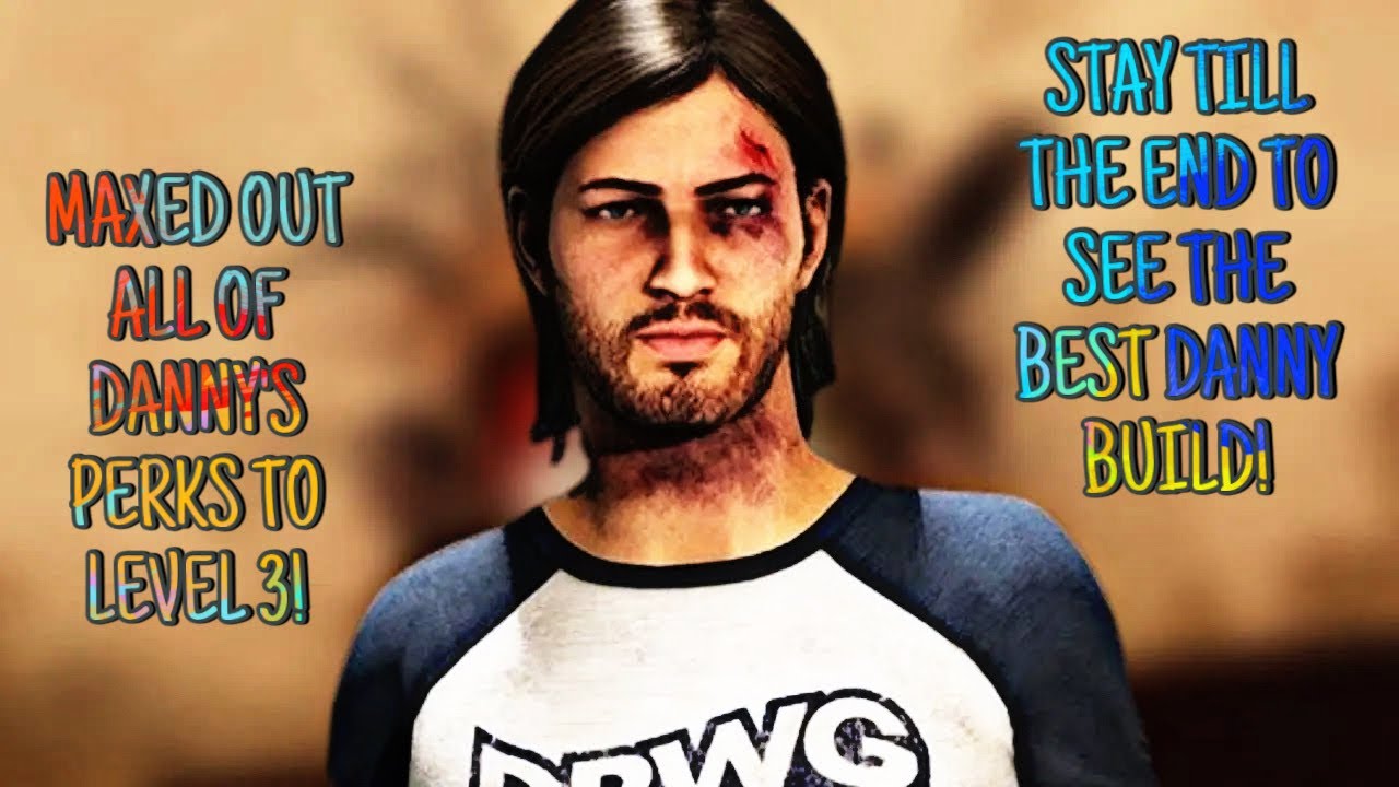 Getting All Of Danny's Perks Maxed! + The Best Danny Build At The End ...