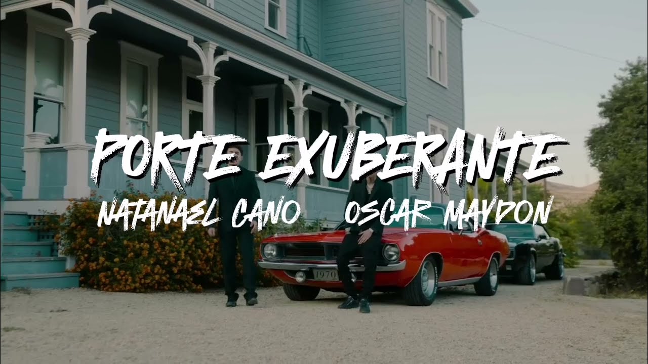 PORTE EXUBERANTE _ Natanael Cano - Oscar Maydon #natanaelcano # ...