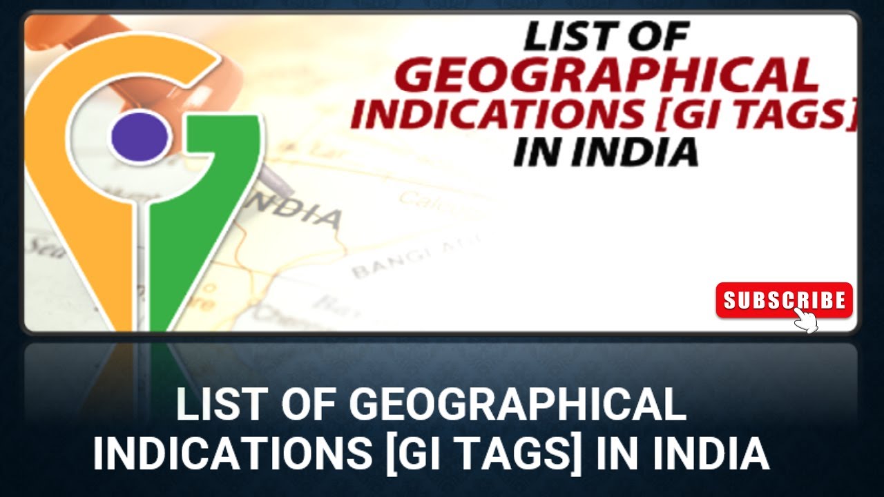 List of Geographical Indications in India | GI Tags | Current Affairs ...