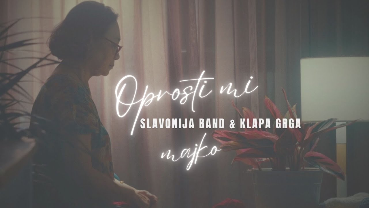 Slavonija Band & Klapa Grga - Oprosti mi majko (Official lyric video)