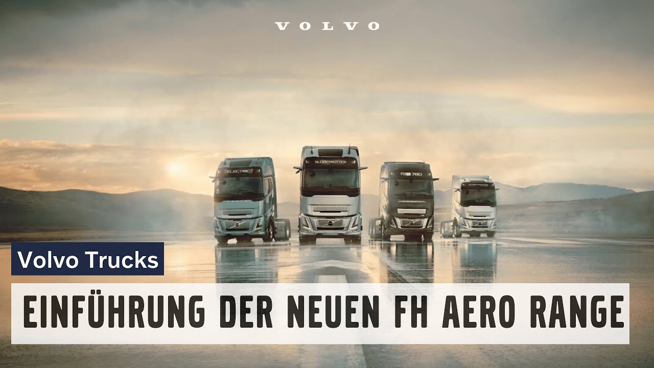 Volvo Trucks - Einführung der neuen Volvo FH Aero Range - YouTube