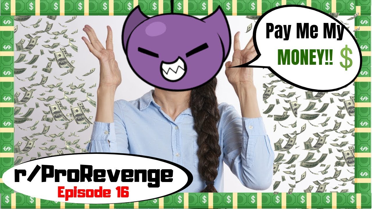 Pro Revenge: Ep 16 Steal 25,000$ From Me? Pay Up Half A MILLION! - YouTube
