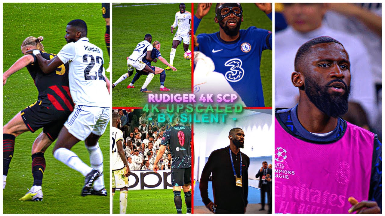 Rudiger 4K Rare Clips Scenepack Upscale [ TOPAZ ]🔥🐐#football - YouTube