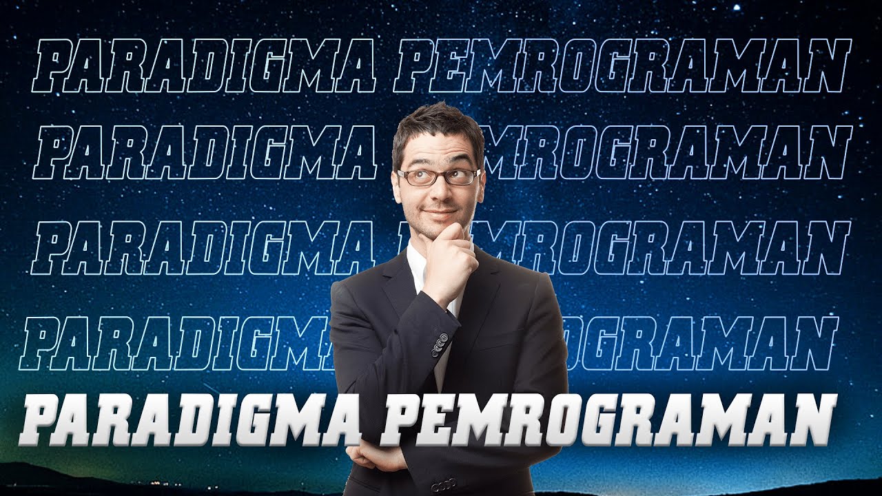 Paradigma Pemrograman - YouTube