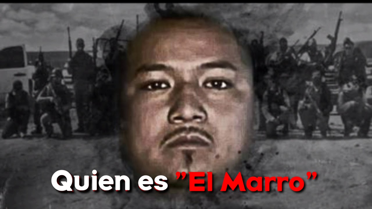 Quien es "El Marro" - YouTube