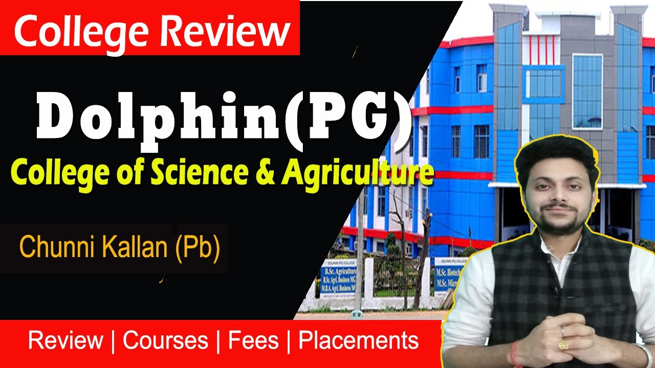 Dolphin (PG) College of Science & Agriculture, Chunni Kallan || College ...