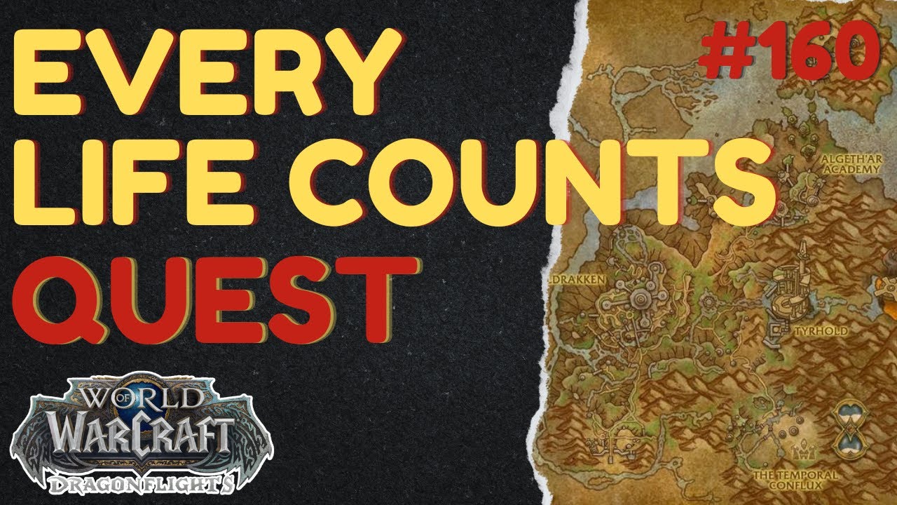Every Life Counts | [QUEST] | [Thaldraszus] | WoW Dragonflight | ID ...