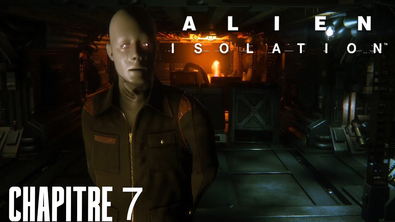ALIEN ISOLATION CHAPITRE 7: SAMUELS.... - YouTube