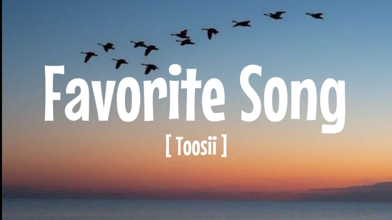 Favorite Song"(Lyrics) - YouTube