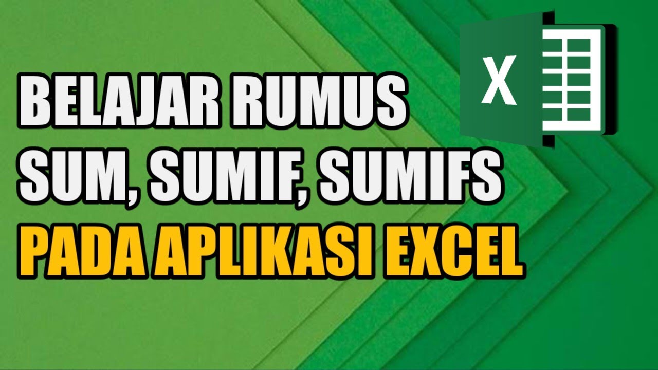 🔴 BELAJAR RUMUS SUM, SUMIF DAN SUMIFS PADA EXCEL - YouTube