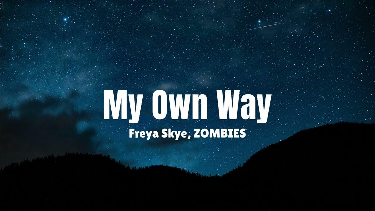 “My Own Way” Lyrics - Zombies 4 - YouTube