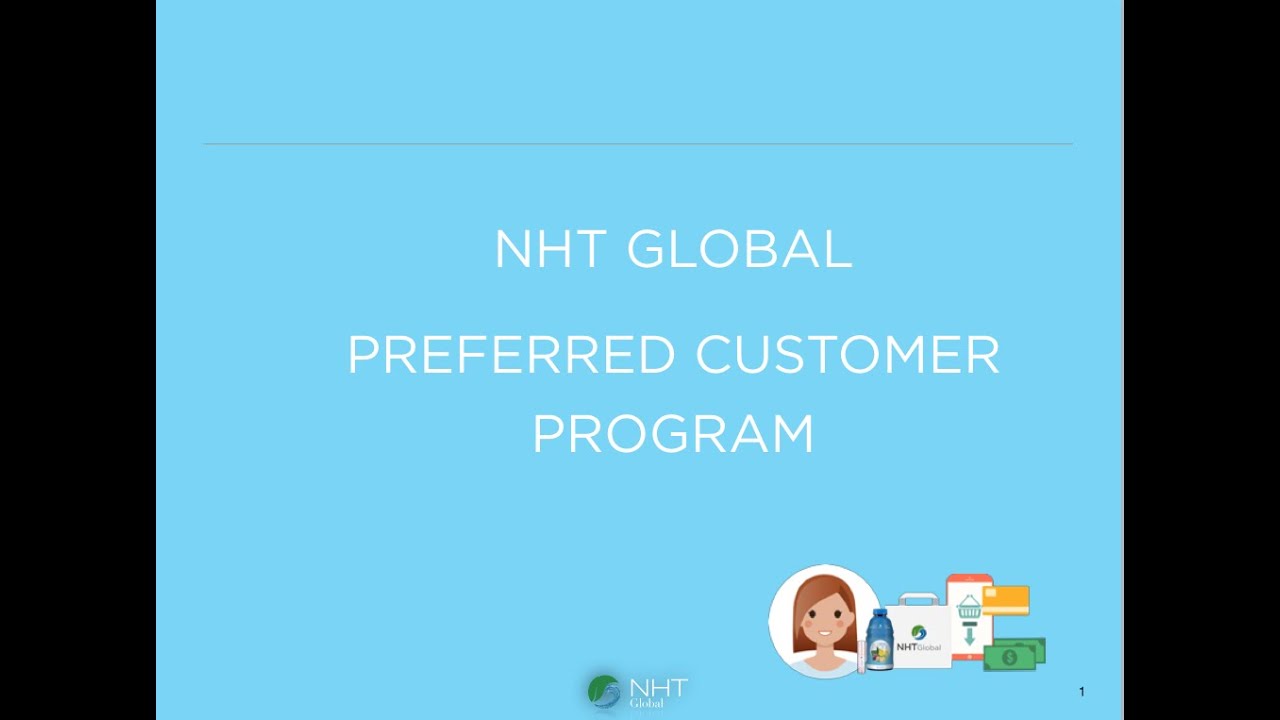 The NHT Global Preferred Customer Program - YouTube
