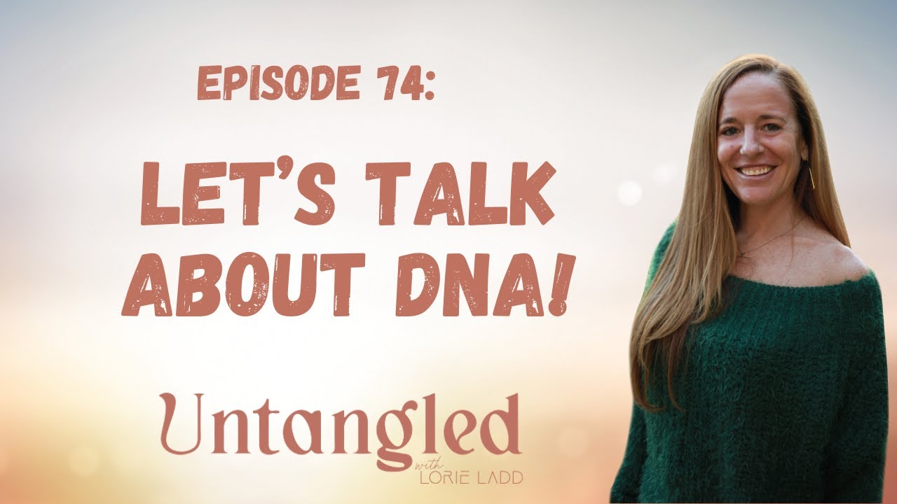 UNTANGLED W/ Lorie Ladd: Episode 74 - YouTube