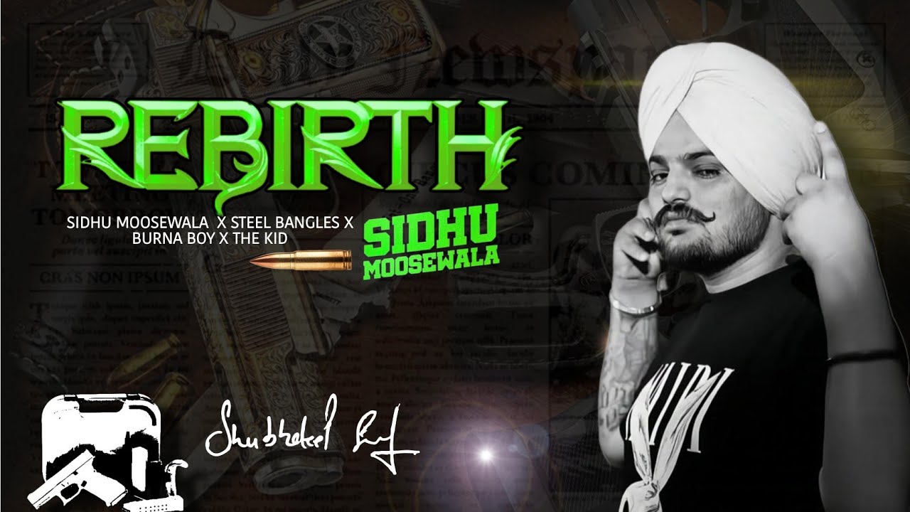 Sidhu moose wala | new song | Rebirth | burna boy | sidhu moosewala upcoming new song 2025 - YouTube